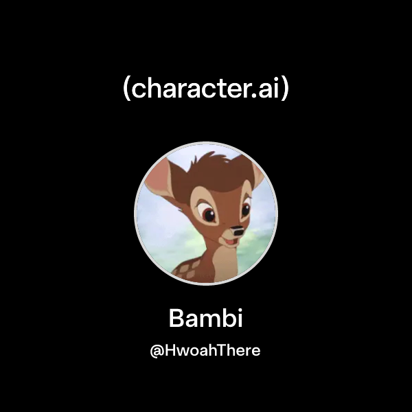 Chat with Bambi | character.ai | AI Chat, Reimagined–Your Words. Your ...
