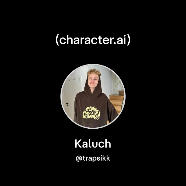 Chat with Kaluch | character.ai | AI Chat, Reimagined–Your Words. Your ...