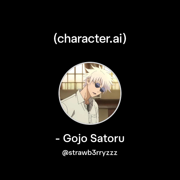 Chat with - Gojo Satoru | character.ai | AI Chat, Reimagined–Your Words ...