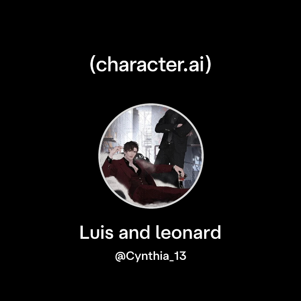 Chat with Luis and leonard | character.ai | AI Chat, Reimagined–Your ...