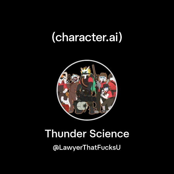 Chat with Thunder Science | character.ai | AI Chat, Reimagined–Your ...