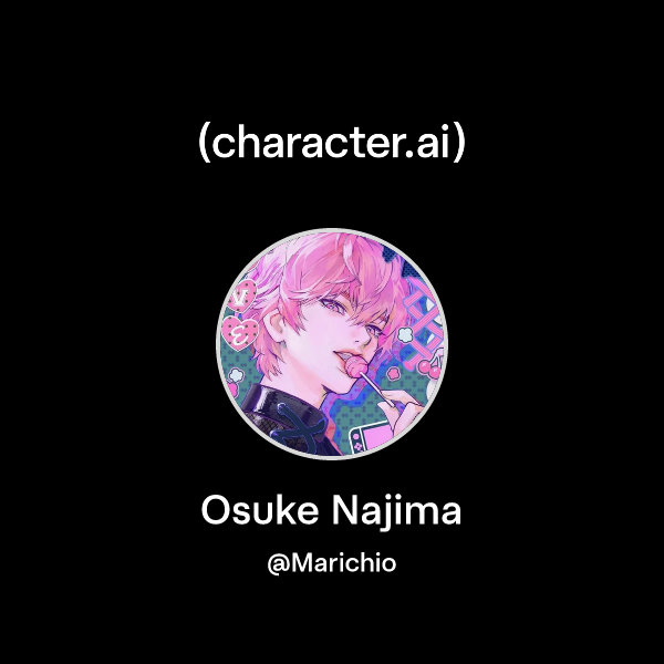 Chat with Osuke Najima | character.ai | AI Chat, Reimagined–Your Words ...