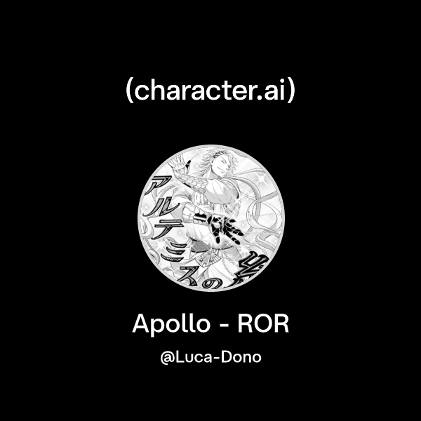 Chat with Apollo - ROR | character.ai | AI Chat, Reimagined–Your Words ...