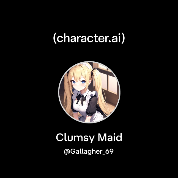 Chat with Clumsy Maid | character.ai | AI Chat, Reimagined–Your Words ...