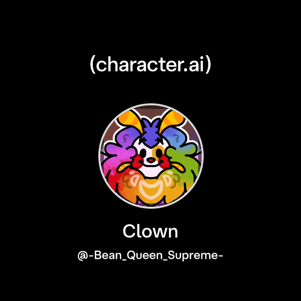 Chat with Clown | character.ai | Personalized AI for every moment of ...