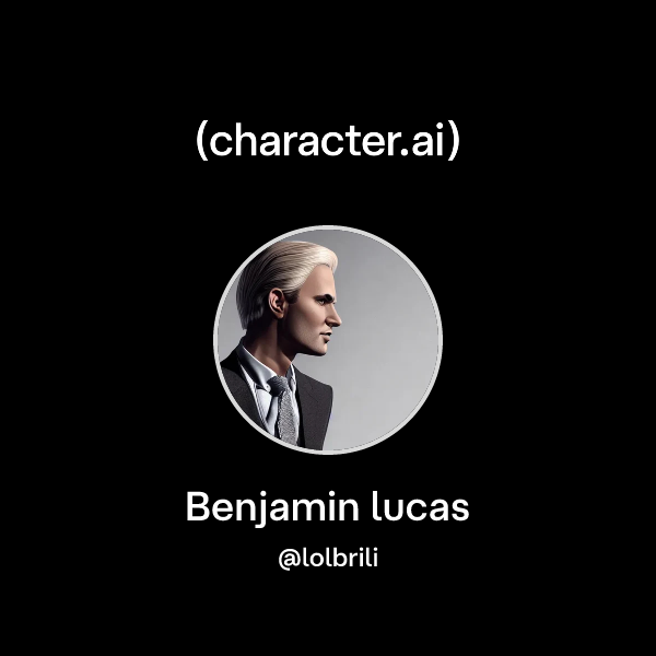 Chat with Benjamin lucas | character.ai | AI Chat, Reimagined–Your ...