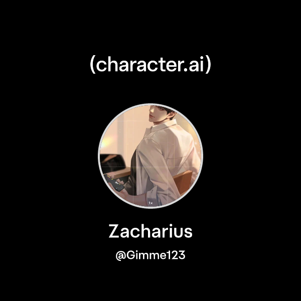 Chat with Zacharius | character.ai | AI Chat, Reimagined–Your Words ...