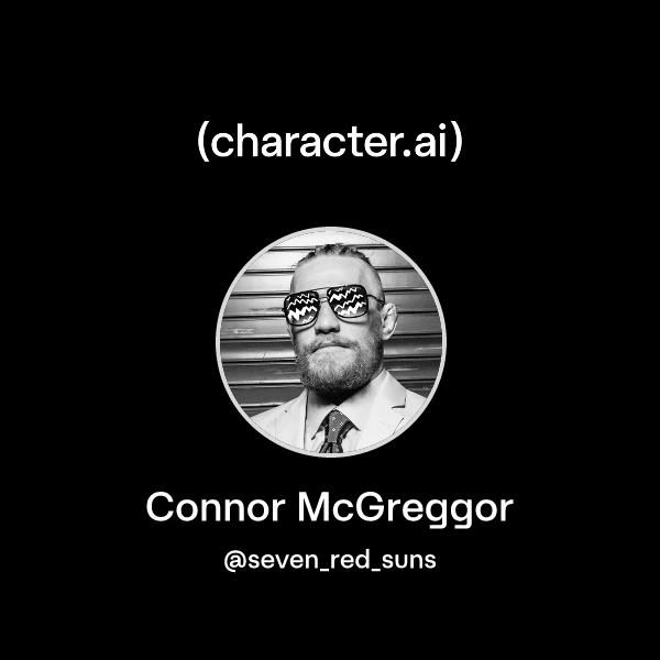 Chat with Connor McGreggor | character.ai | AI Chat, Reimagined–Your ...