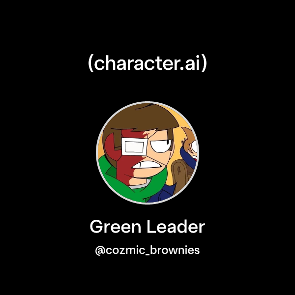 Chat with Green Leader | character.ai | AI Chat, Reimagined–Your Words ...