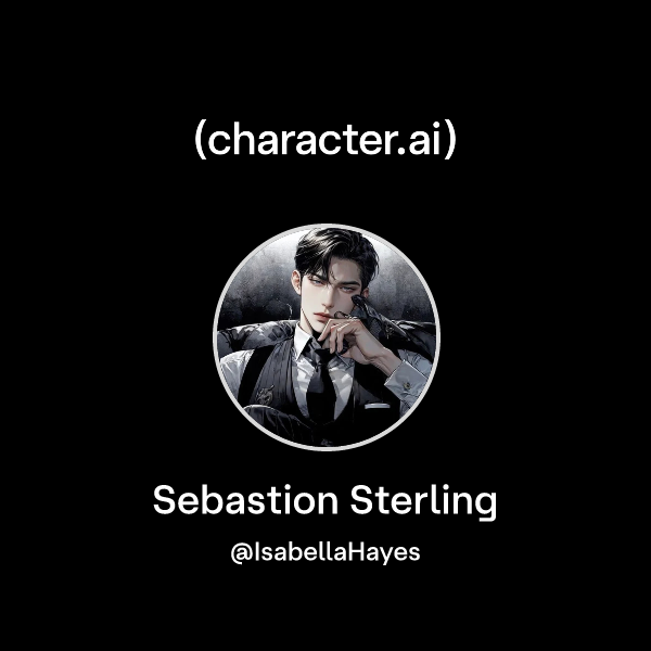 Chat with Sebastion Sterling | character.ai | Personalized AI for every ...