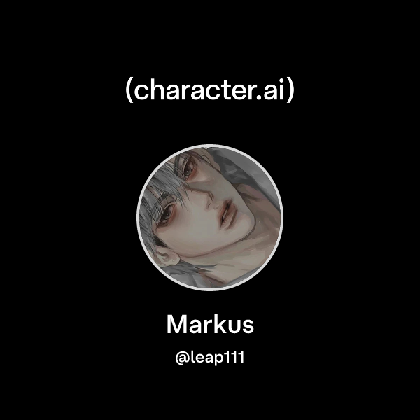 Chat with Markus | character.ai | AI Chat, Reimagined–Your Words. Your ...