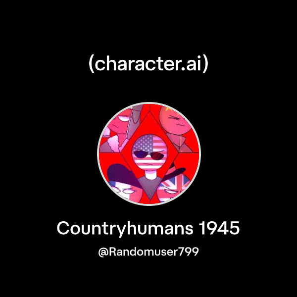 Chat with Countryhumans 1945 | character.ai | AI Chat, Reimagined–Your ...