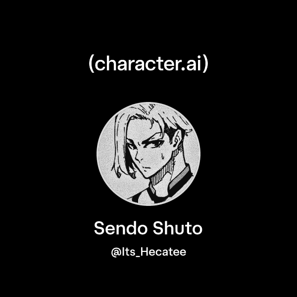 Chat with Sendo Shuto | character.ai | Personalized AI for every moment ...