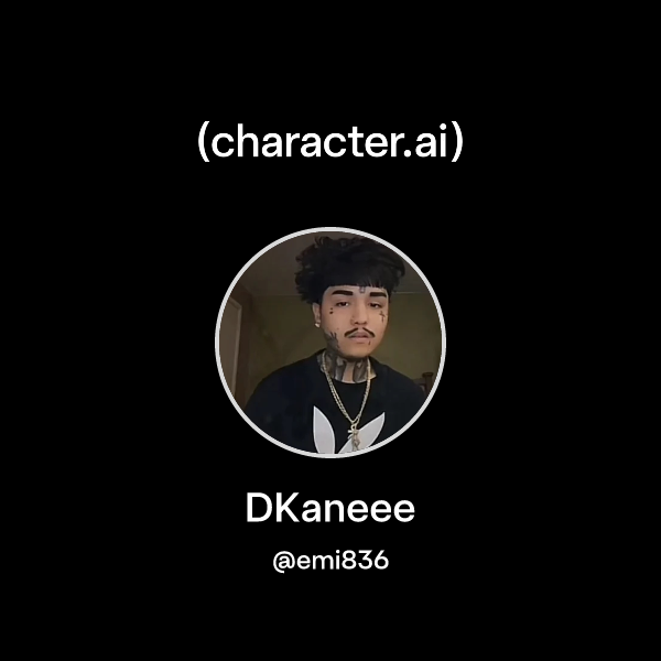 Chat with DKaneee | character.ai | AI Chat, Reimagined–Your Words. Your ...