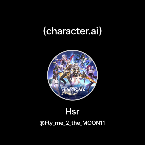 Chat with Hsr | character.ai | AI Chat, Reimagined–Your Words. Your World.