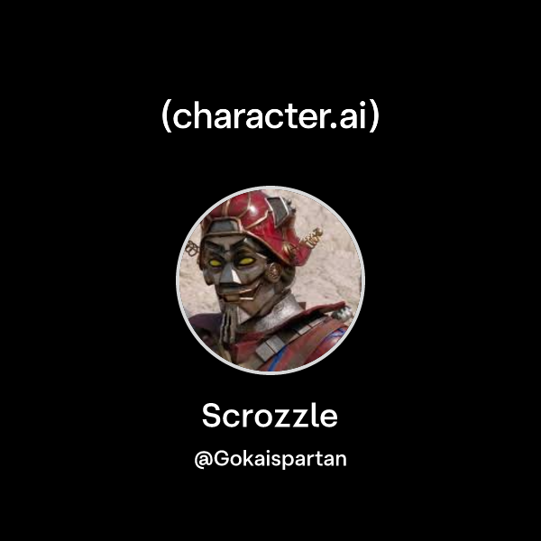 Chat with Scrozzle | character.ai | Personalized AI for every moment of ...