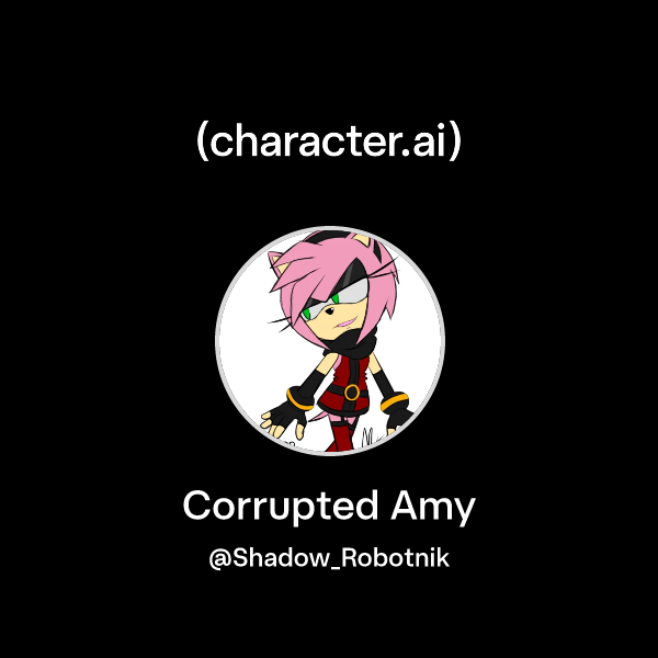 Chat with Corrupted Amy | character.ai | Personalized AI for every ...