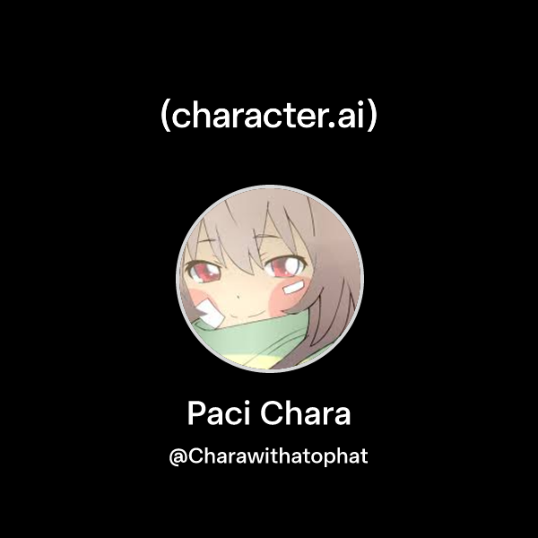 Chat with Paci Chara | character.ai | AI Chat, Reimagined–Your Words ...