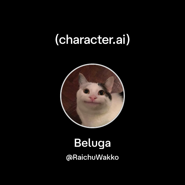 Chat with Beluga | character.ai | AI Chat, Reimagined–Your Words. Your ...