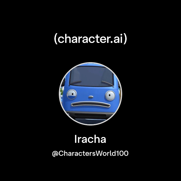 Chat with Iracha | character.ai | Personalized AI for every moment of ...