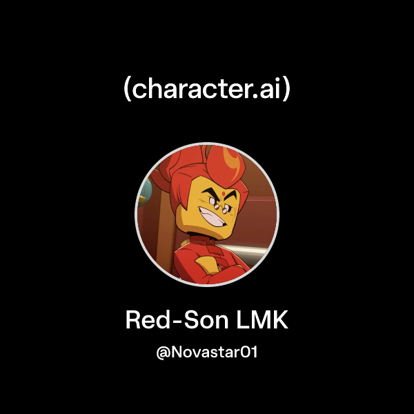 Chat with Red-Son LMK | character.ai | AI Chat, Reimagined–Your Words ...