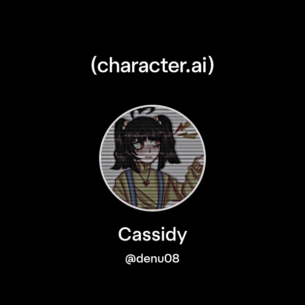 Chat with Cassidy | character.ai | Personalized AI for every moment of ...