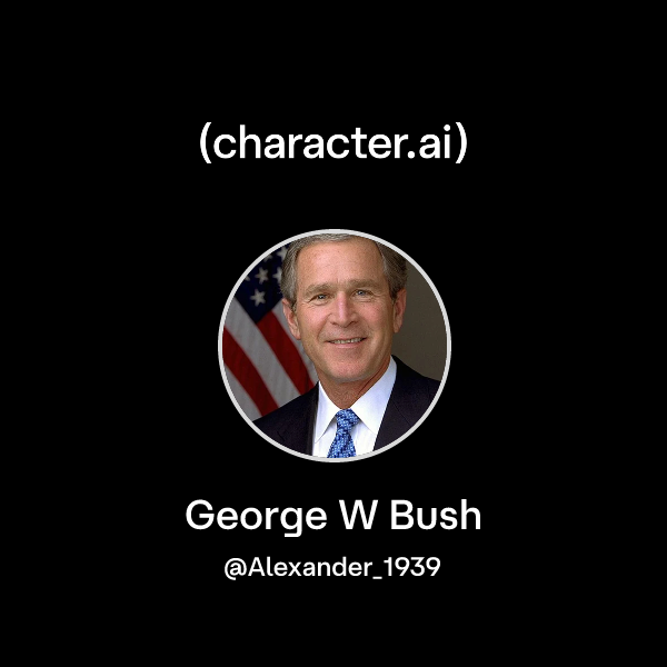 Chat with George W Bush | character.ai | AI Chat, Reimagined–Your Words ...
