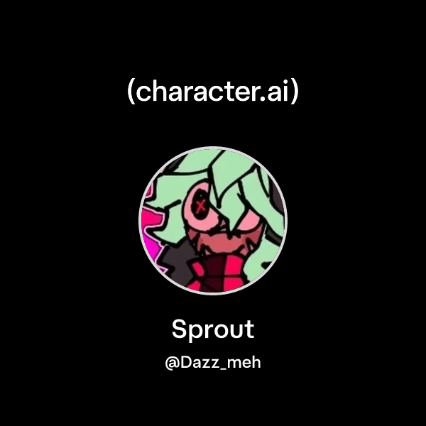 Chat with Sprout | character.ai | AI Chat, Reimagined–Your Words. Your ...