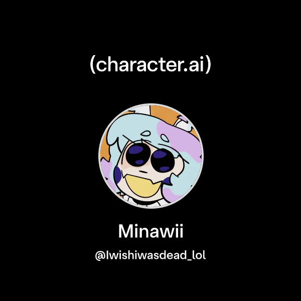 Chat with Minawii | character.ai | Personalized AI for every moment of ...