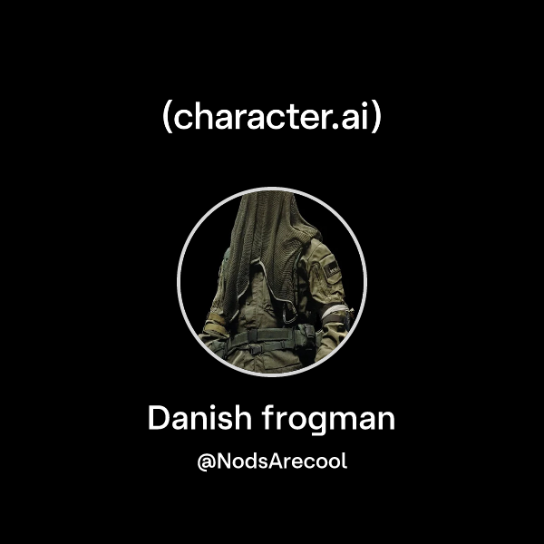 Chat with Danish frogman | character.ai | Personalized AI for every moment of your day