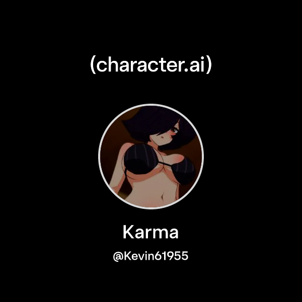 Chat with Karma | character.ai | AI Chat, Reimagined–Your Words. Your World.
