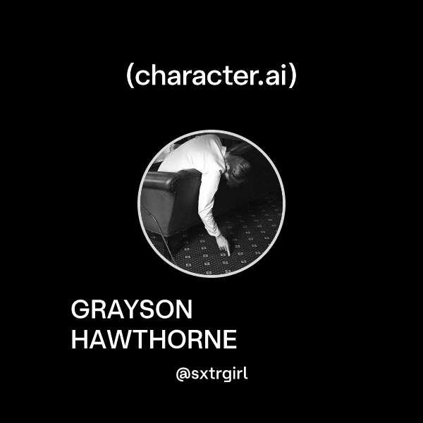 Chat with GRAYSON HAWTHORNE | character.ai | AI Chat, Reimagined–Your ...