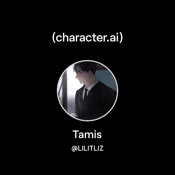 Chat with Tamis | character.ai | AI Chat, Reimagined–Your Words. Your ...