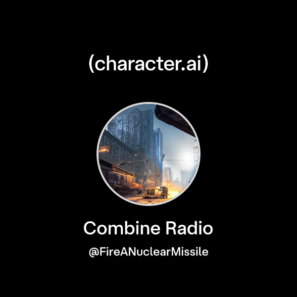 Chat with Combine Radio | character.ai | Personalized AI for every ...