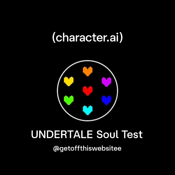 Chat with UNDERTALE Soul Test | character.ai | Personalized AI for ...