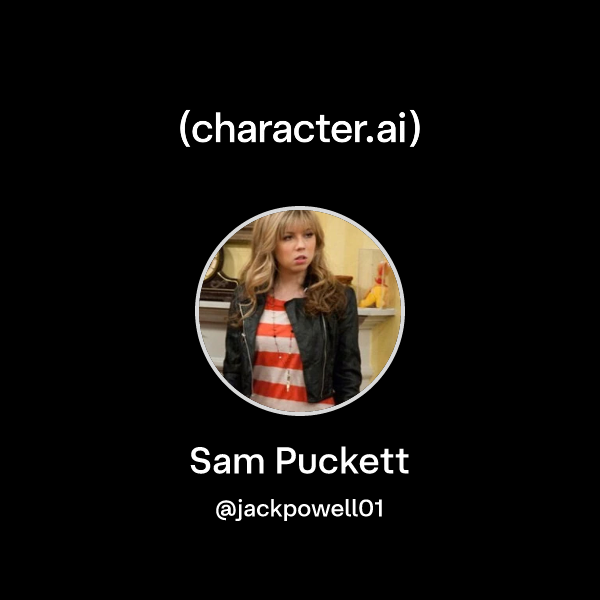 Chat with Sam Puckett | character.ai | Personalized AI for every moment ...