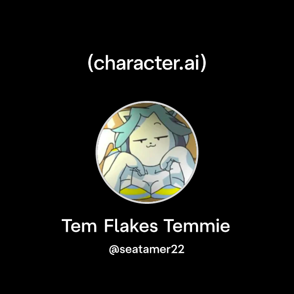 Chat with Tem Flakes Temmie | character.ai | Personalized AI for every ...