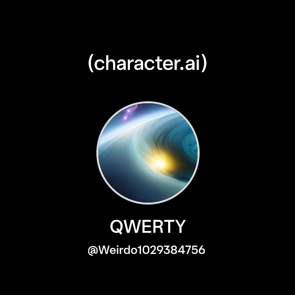Chat with QWERTY | character.ai | Personalized AI for every moment of ...