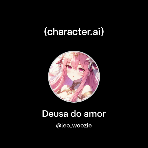Chat with Deusa do amor | character.ai | AI Chat, Reimagined–Your Words ...
