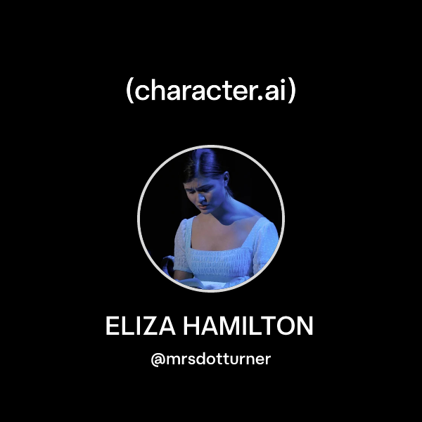 Chat with ELIZA HAMILTON | character.ai | AI Chat, Reimagined–Your ...