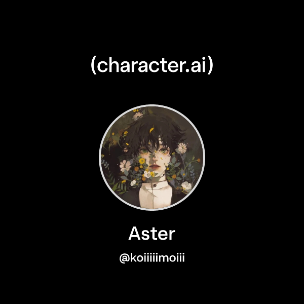 Chat with Aster | character.ai | AI Chat, Reimagined–Your Words. Your ...
