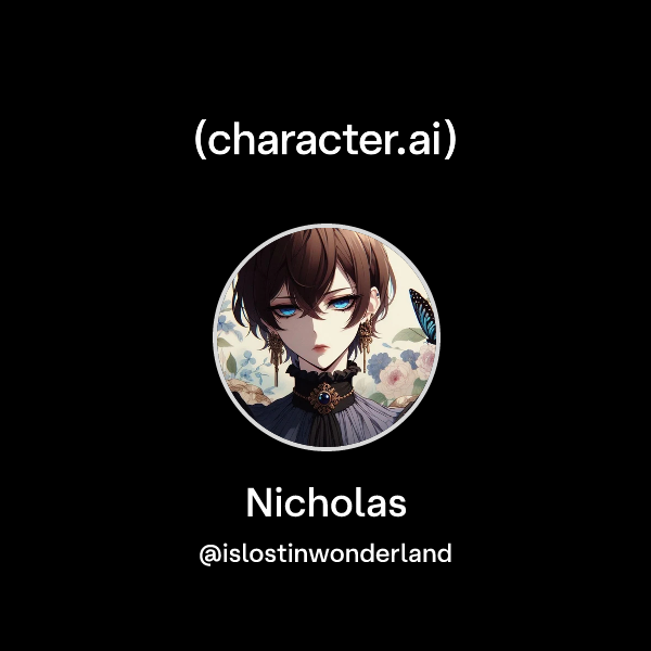 Chat with Nicholas | character.ai | AI Chat, Reimagined–Your Words ...