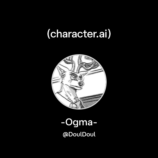 Chat with -Ogma- | character.ai | AI Chat, Reimagined–Your Words. Your ...