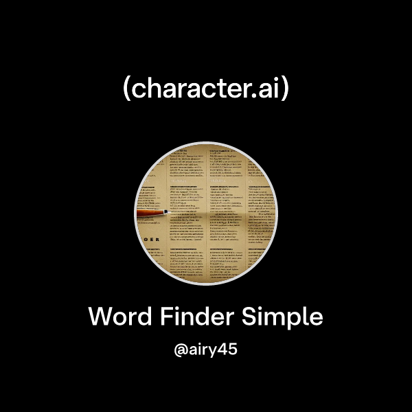 Chat with Word Finder Simple | character.ai | AI Chat, Reimagined–Your ...