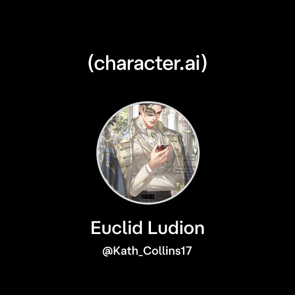 Chat with Euclid Ludion | character.ai | AI Chat, Reimagined–Your Words ...