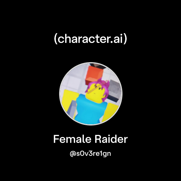 Chat with Female Raider | character.ai | Personalized AI for every ...