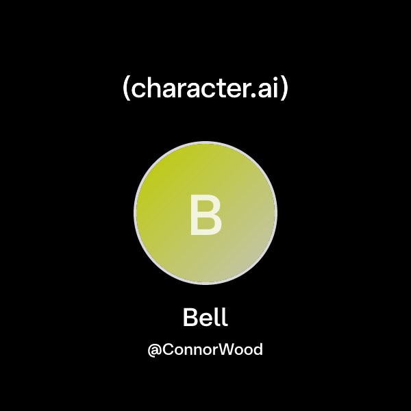 Chat with Bell | character.ai | Personalized AI for every moment of ...