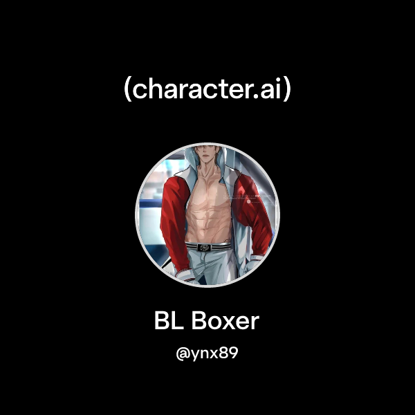 Chat with BL Boxer | character.ai | AI Chat, Reimagined–Your Words ...