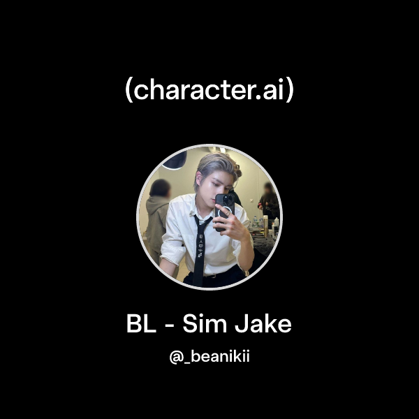 Chat with BL - Sim Jake | character.ai | AI Chat, Reimagined–Your Words ...