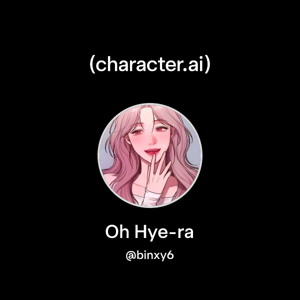 Chat with Oh Hye-ra | character.ai | AI Chat, Reimagined–Your Words ...